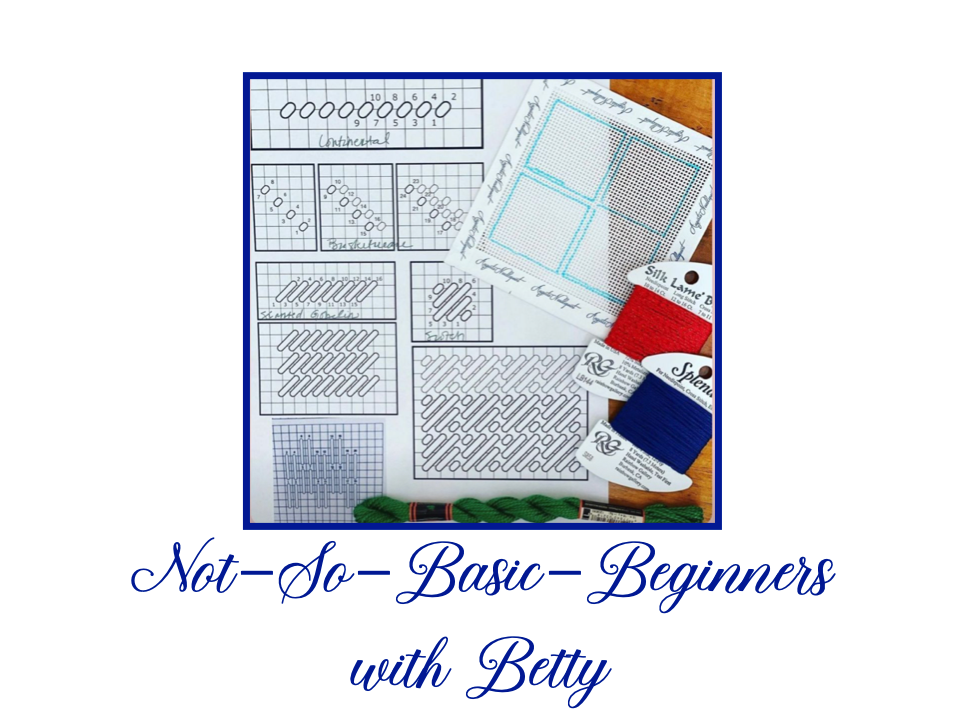 Not-So-Basic-Beginners with Betty | Augusta Needlepoint
